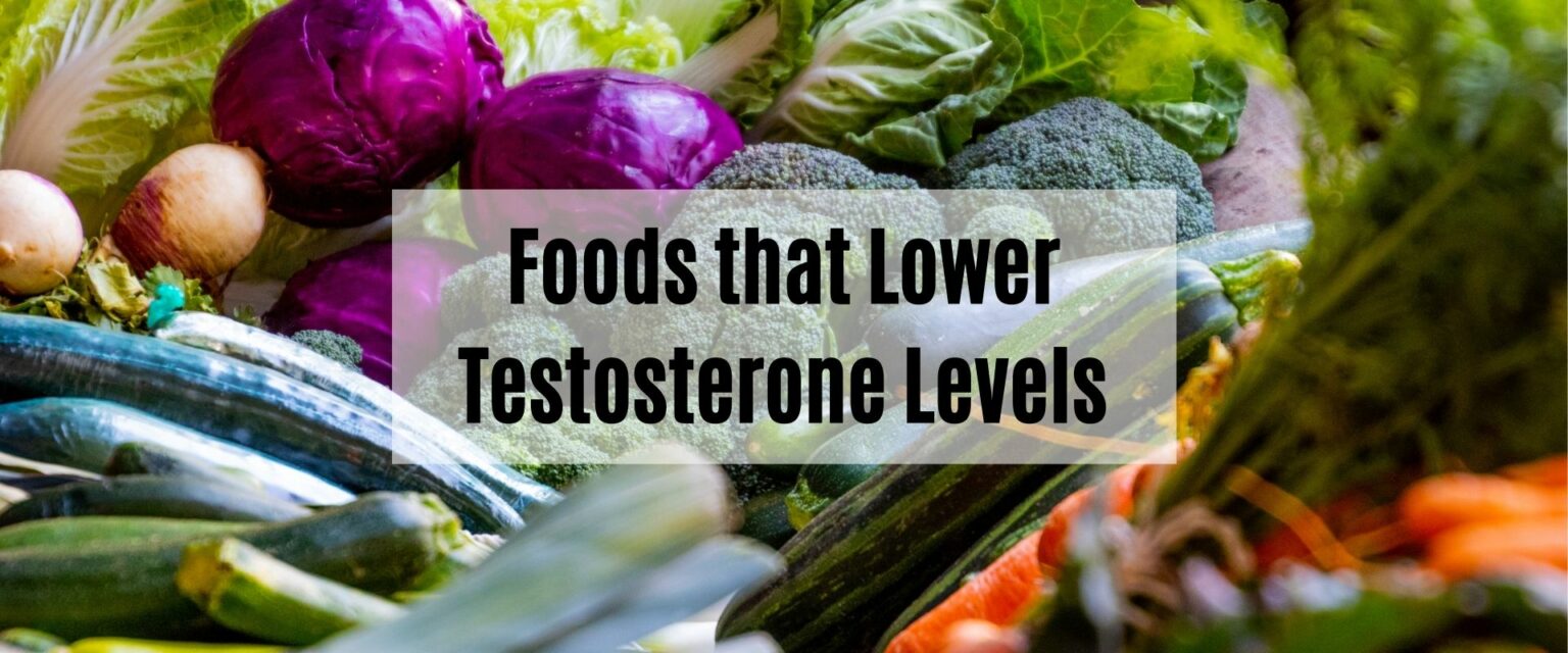 5 Foods that Lower Testosterone Levels - Dr. A. K. Jain Clinic